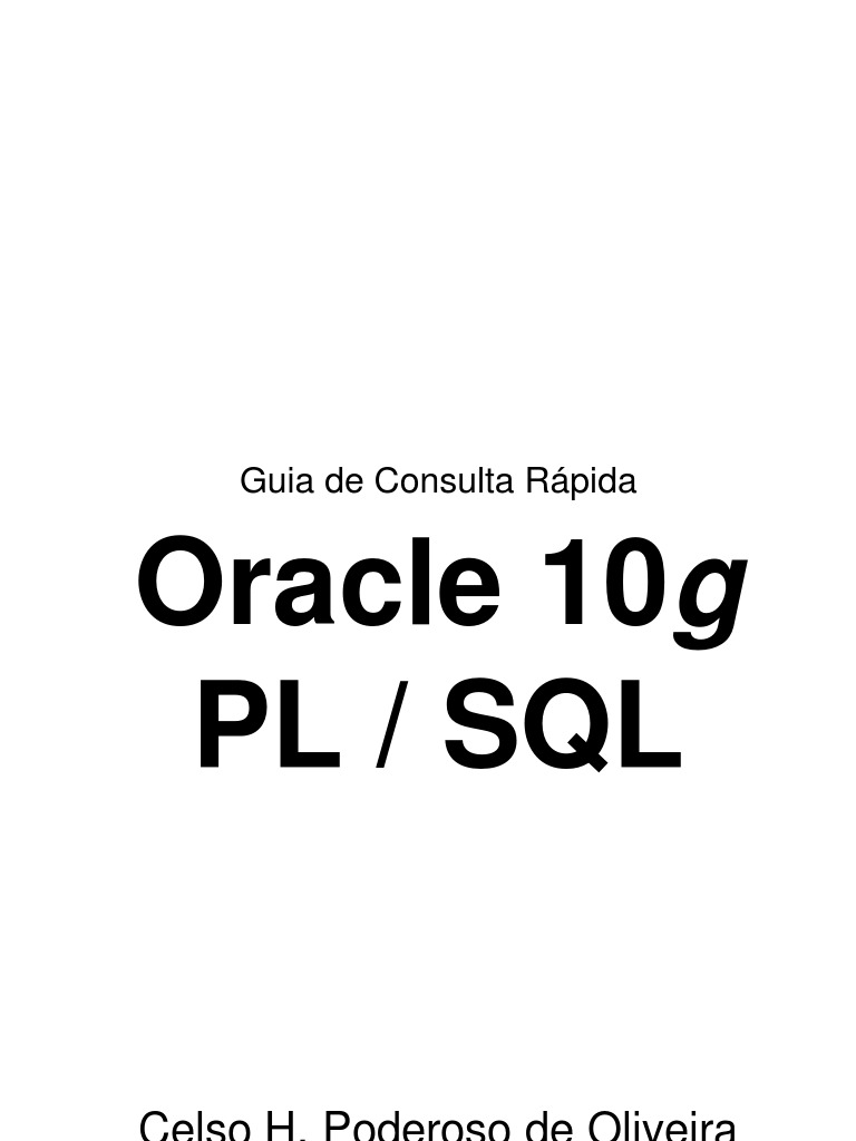 BD - Guia de Consulta Rápida ORACLE 10g PL SQL | PDF | PL/SQL | SQL