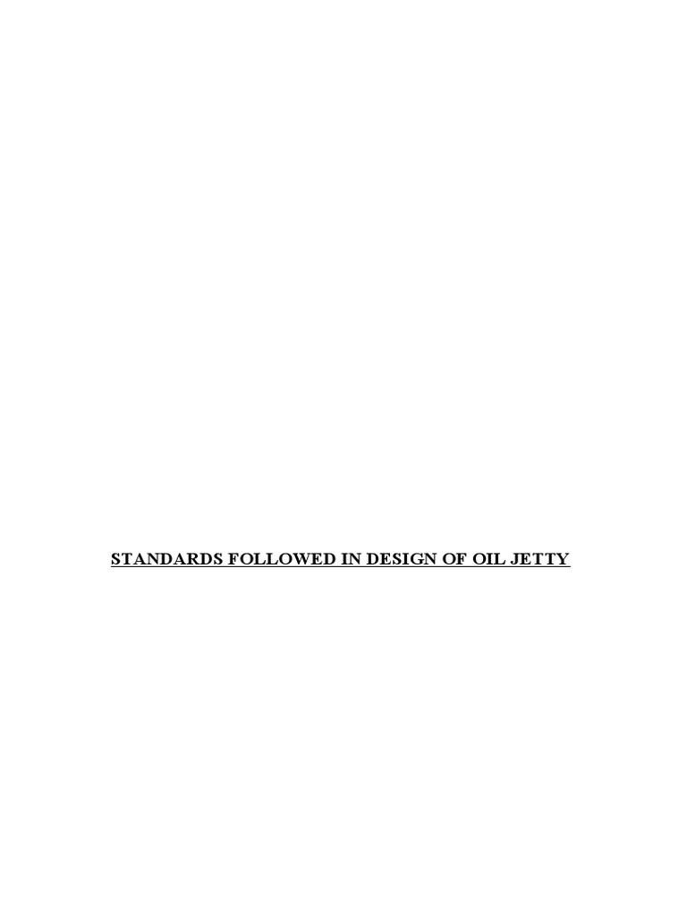 Standards Followed in Design of Oil Jetty | PDF | Oil Tanker | Pump