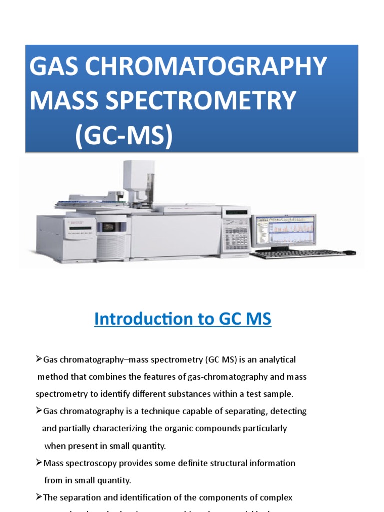 Gas Chromatography Mass Spectrometry (GC-MS) | PDF | Mass Spectrometry ...