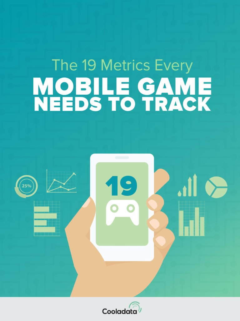 Mobile Game Metrics Guide | PDF | Marketing | Business