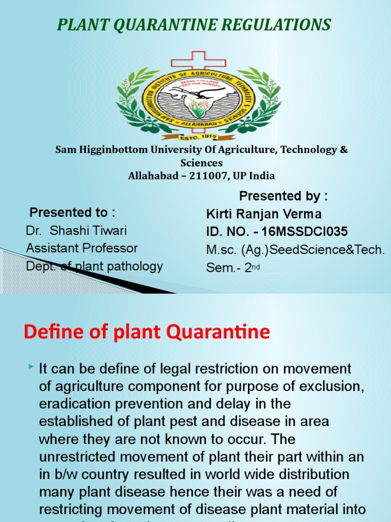 Plant Quarantine Regulations: Presented To: Presented By: Kirti Ranjan ...