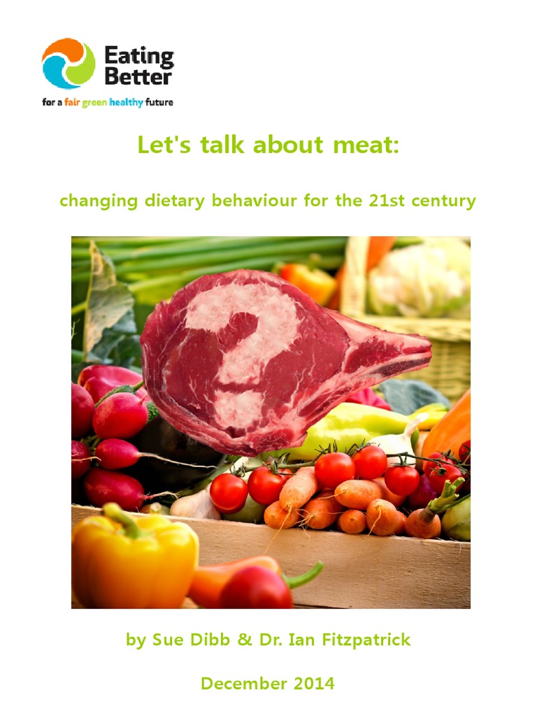 Let's Talk About Meat:: Changing Dietary Behaviour For The 21st Century ...