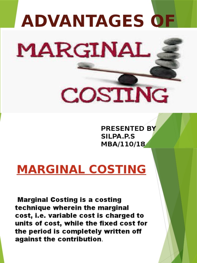 Advantages of Marginal Costing | PDF