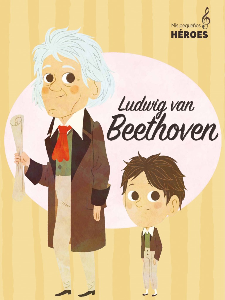 La historia de Beethoven para niños | PDF | Ludwig Van Beethoven ...
