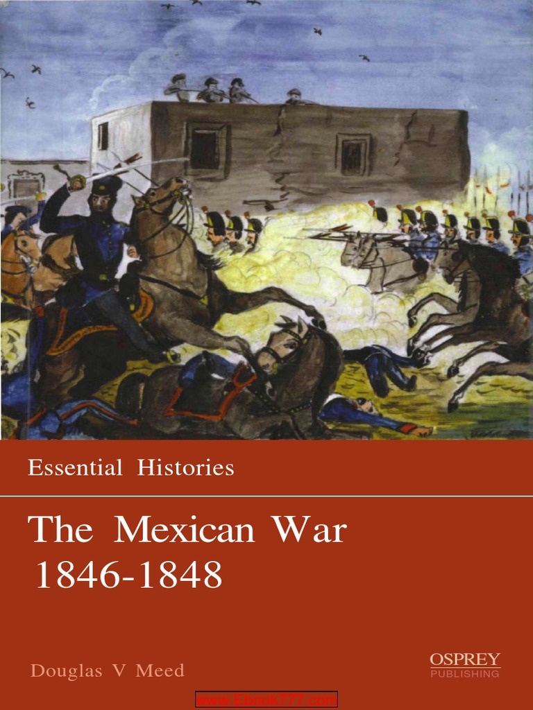 The Mexican War 1846-1848 | PDF | Mexican Texas | Mexican–American War