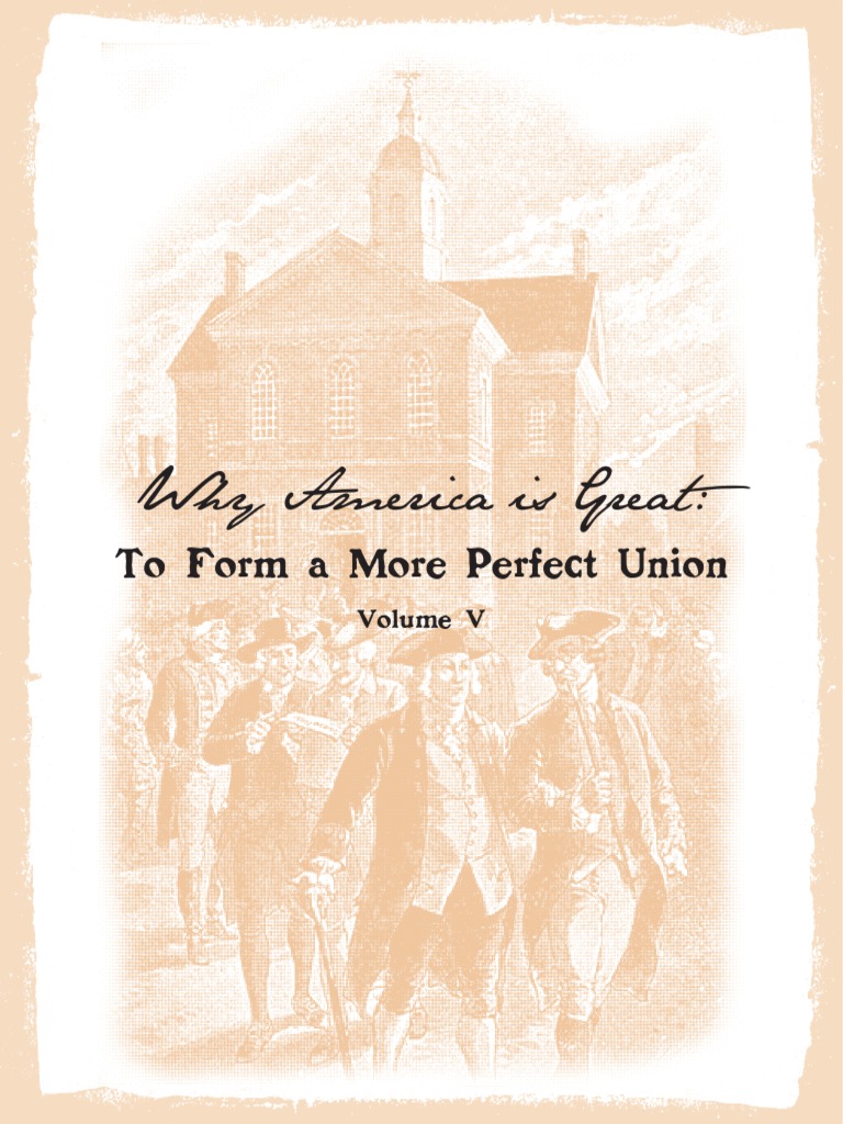 Why America Is Great-More Perfect Union | PDF | James Madison | George ...