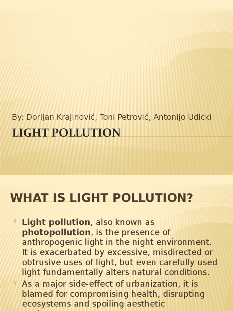 Light Pollution: By: Dorijan Krajinović, Toni Petrović, Antonijo Udicki ...