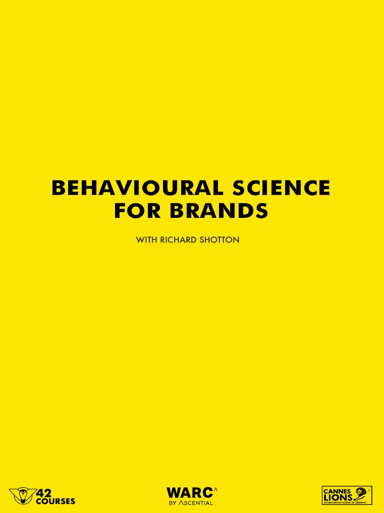 Behavioural Science For Brands Overview | PDF | Behavior | Advertising