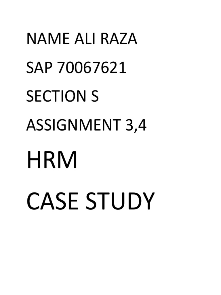ALI RAZA ASSIGNMENT 4 AND CASE STUDY CHAPTER 6.docx ALI RAZA | PDF | Background Check | Employment
