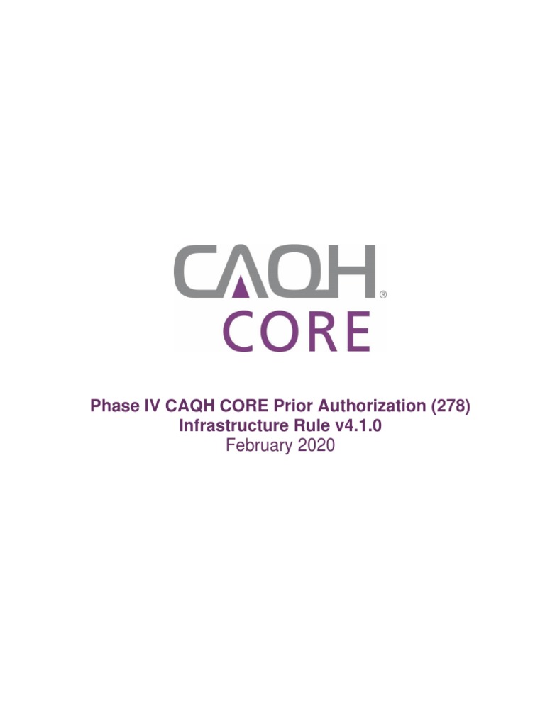 Phase IV CAQH CORE Prior Authorization (278) Infrastructure Rule v4.1.0 ...