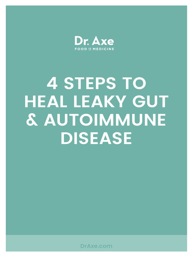 4 Steps To Heal Leaky Gut & Autoimmune Disease | PDF | Gastrointestinal ...