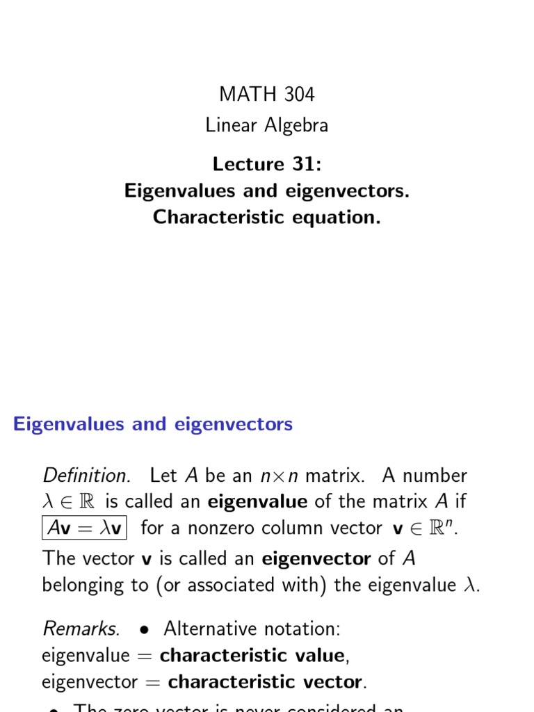 MATH 304 Linear Algebra Eigenvalues and Eigenvectors. Characteristic ...