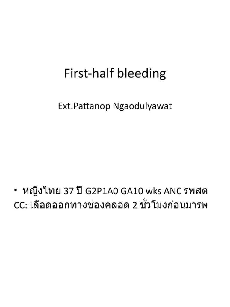 First-Half Bleeding - Abortionll+final Destination | PDF