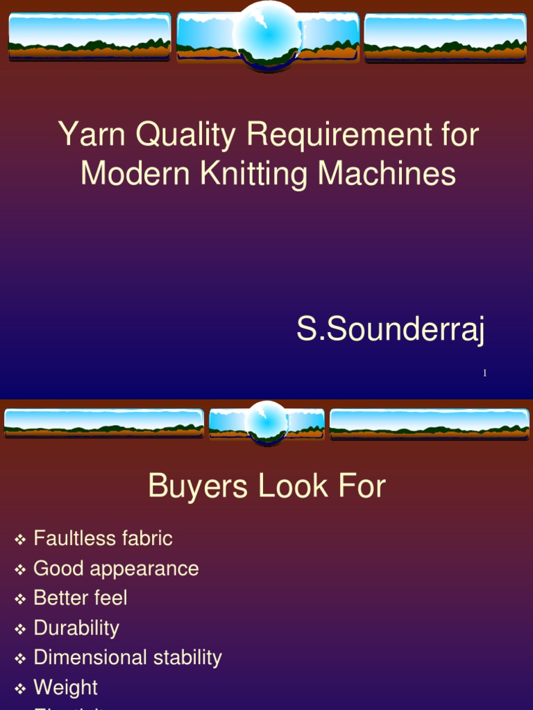 Quality Requirements for Yarn Used in Modern Knitting Machines | PDF ...