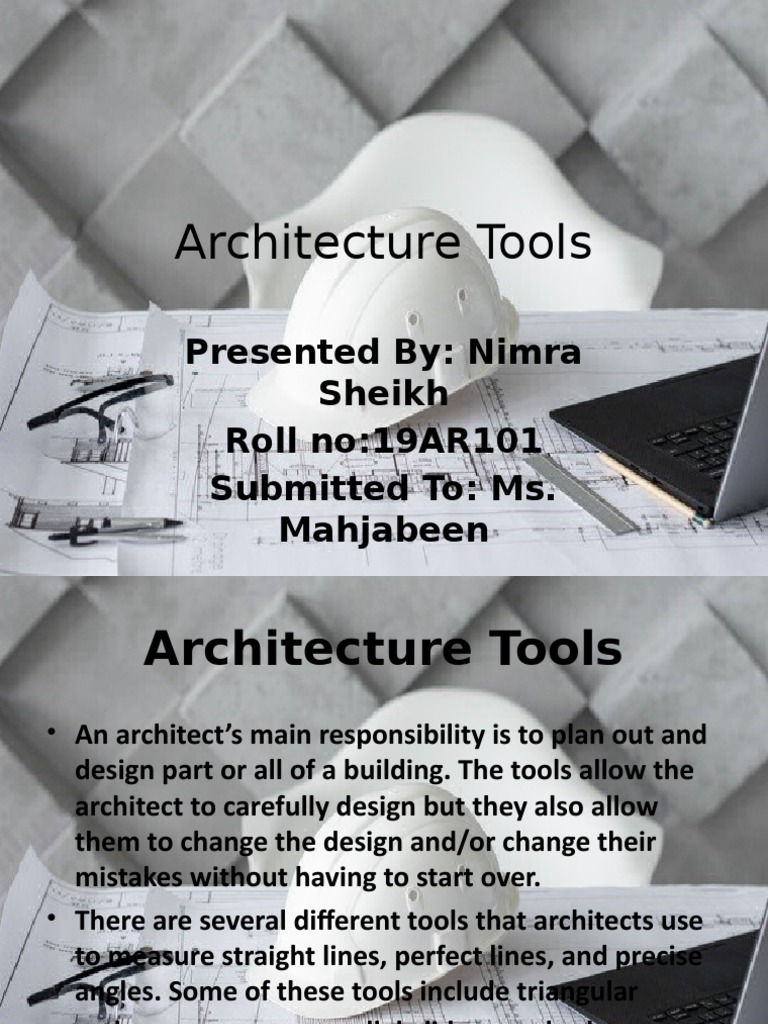 Architecture Tools: Presented By: Nimra Sheikh Roll no:19AR101 ...