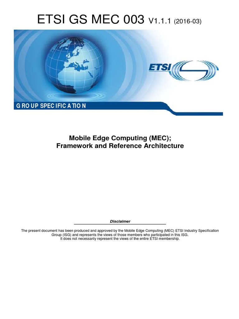 Etsi Gs Mec 003: Mobile Edge Computing (MEC) Framework and Reference ...