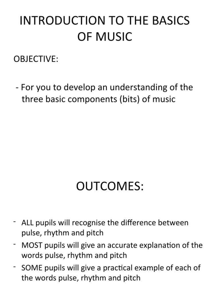 INTRO TO MUSIC BASICS | PDF | Rhythm | Sound