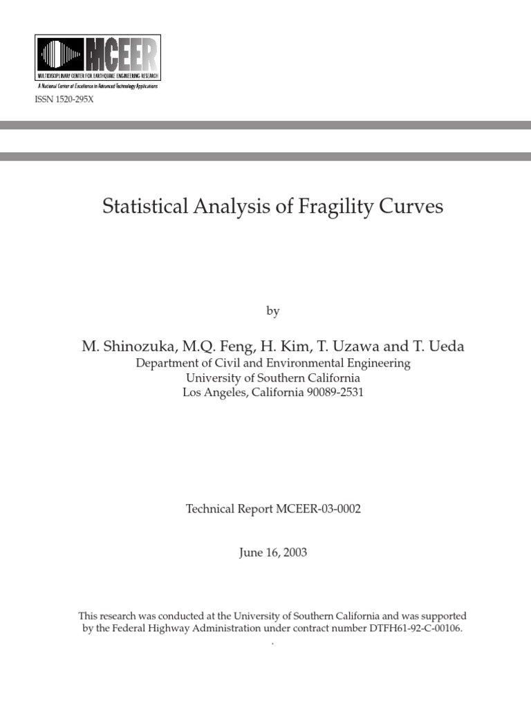 Statistical Analysis of Fragility Curves: M. Shinozuka, M.Q. Feng, H. Kim, T. Uzawa and T. Ueda ...