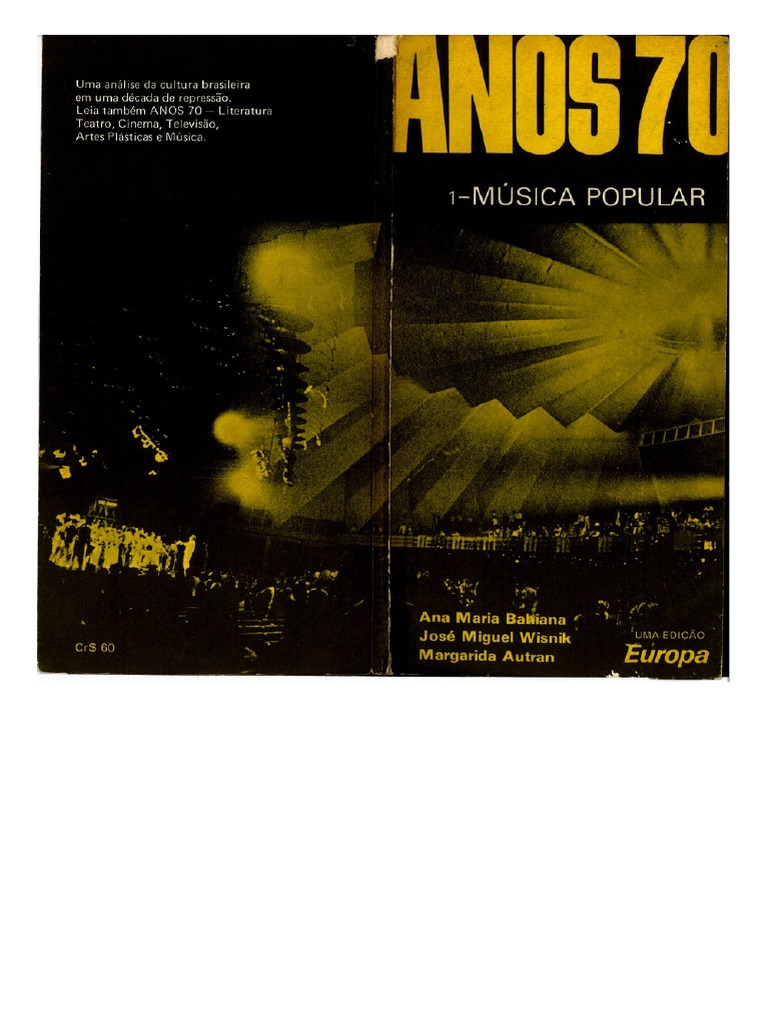 Anos 70 Música Popular - Ana Maria Bahiana José Miguel Wisnik Margarida ...