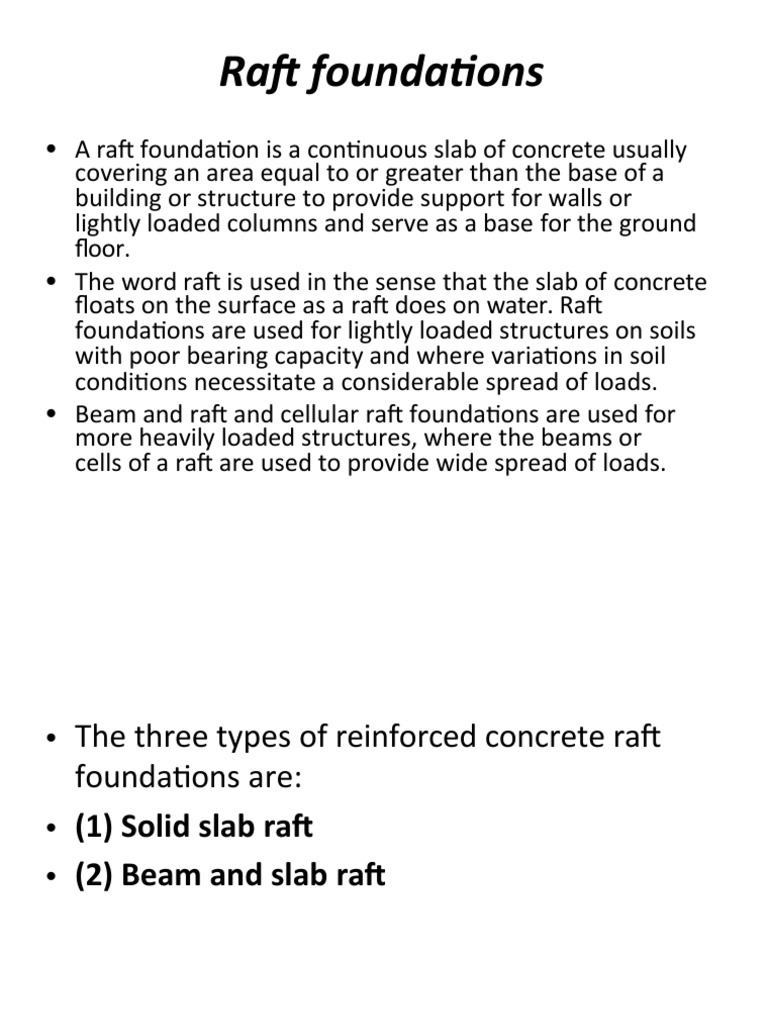 Raft Foundations: - A Raft Foundation Is A Continuous Slab of Concrete ...