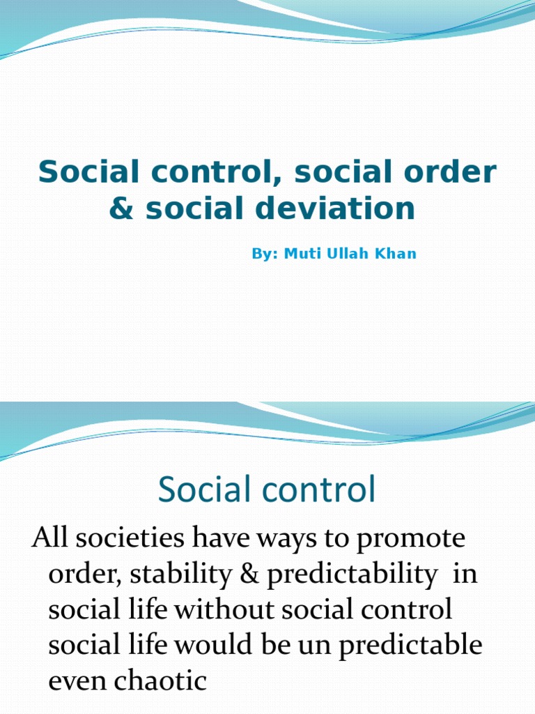 Social Control, Social Order & Social Deviation | PDF | Socialization ...