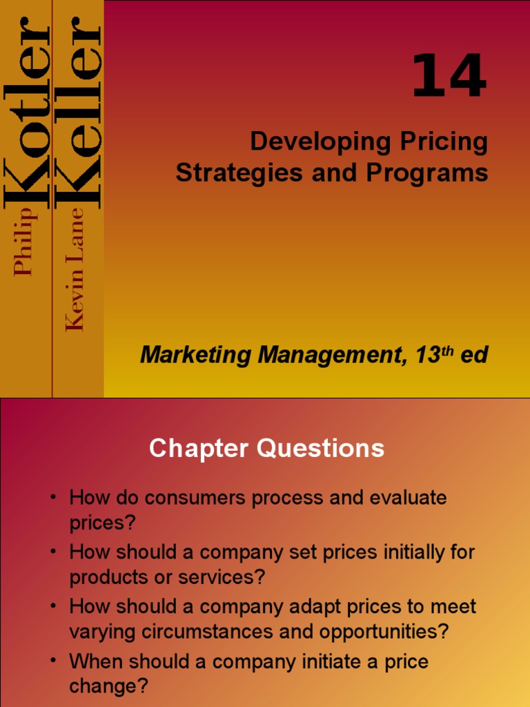 Developing Pricing Strategies and Programs: Marketing Management, 13 Ed | PDF | Pricing | Price ...