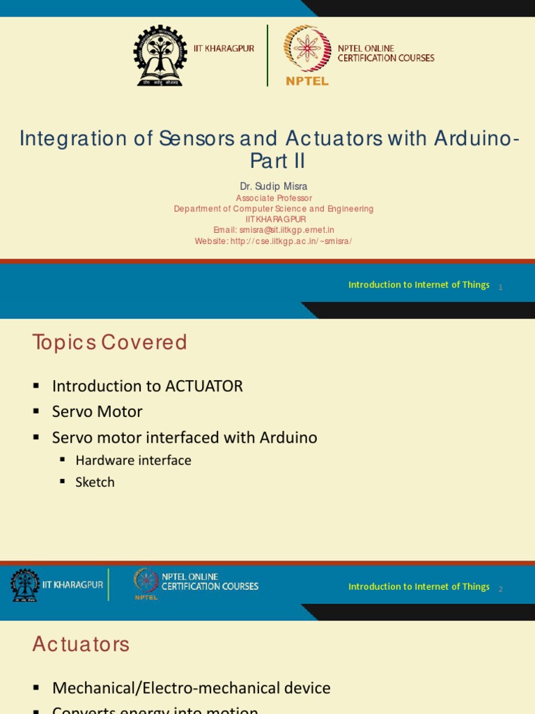 Integration of Sensors and Actuators With Arduino-: Dr. Sudip Misra | PDF | Servomechanism | Arduino
