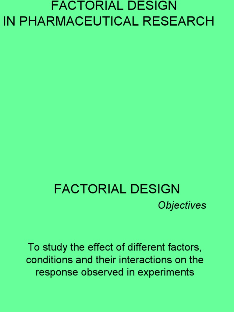 Factorial Design-Prp | PDF | Pharmaceutical Formulation | Experiment