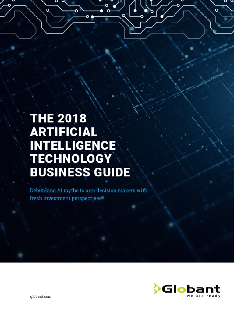 THE 2018 Artificial Intelligence Technology Business Guide | PDF ...
