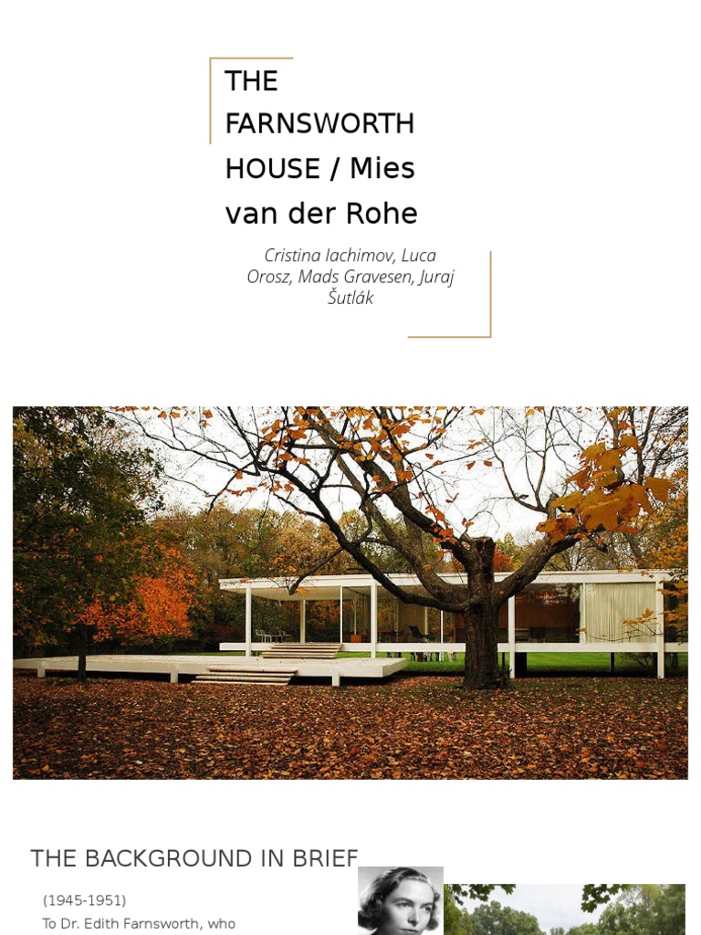 THE Farnsworth House: / Mies Van Der Rohe | PDF | Aesthetics | Design