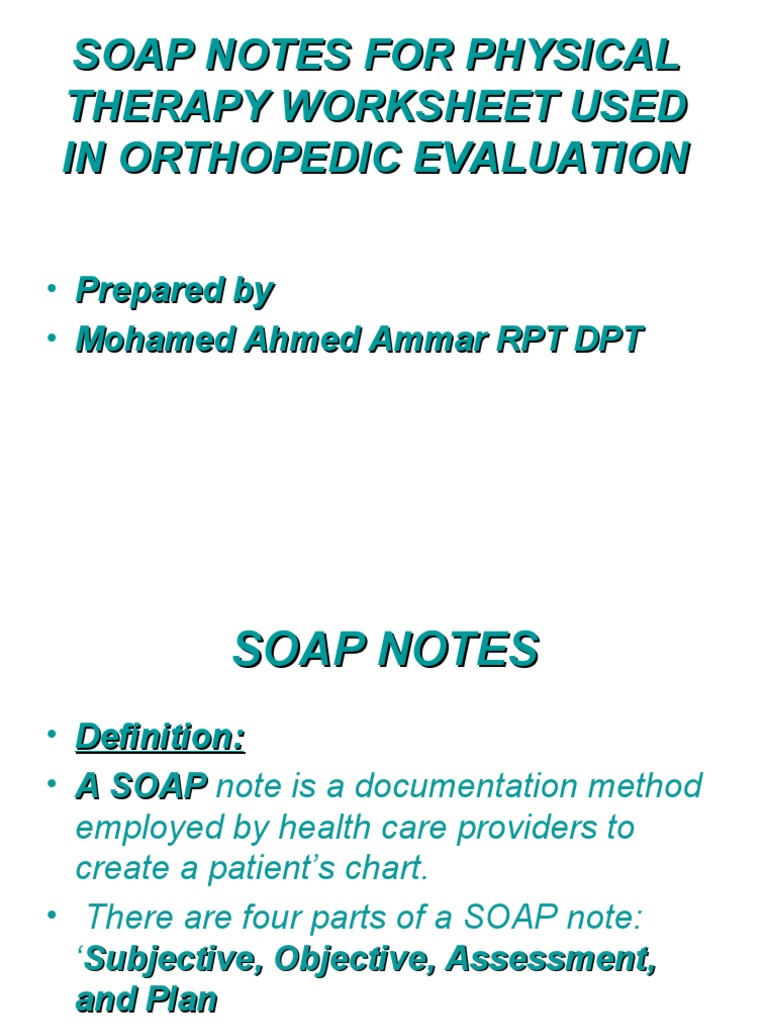 Soap Notes For Physical Therapy Worksheet Used in Orthopedic Evaluation ...