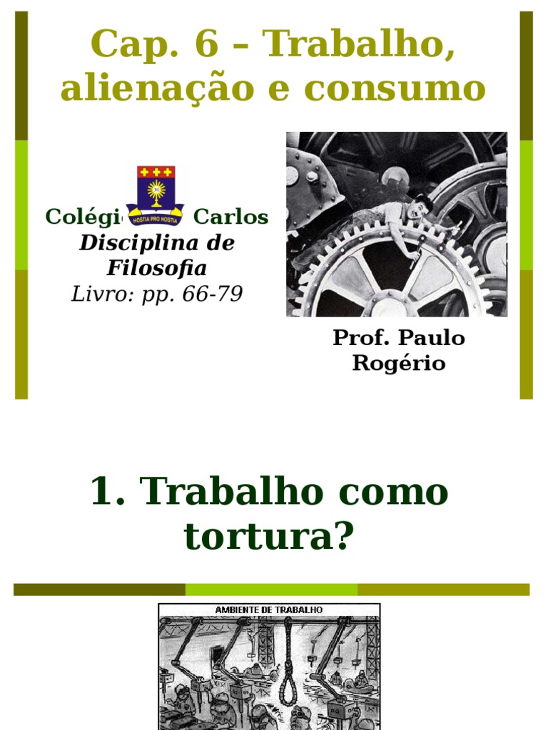 Cap. 6 - Trabalho, Alienação e Consumo | PDF | Teoria da Alienação de ...
