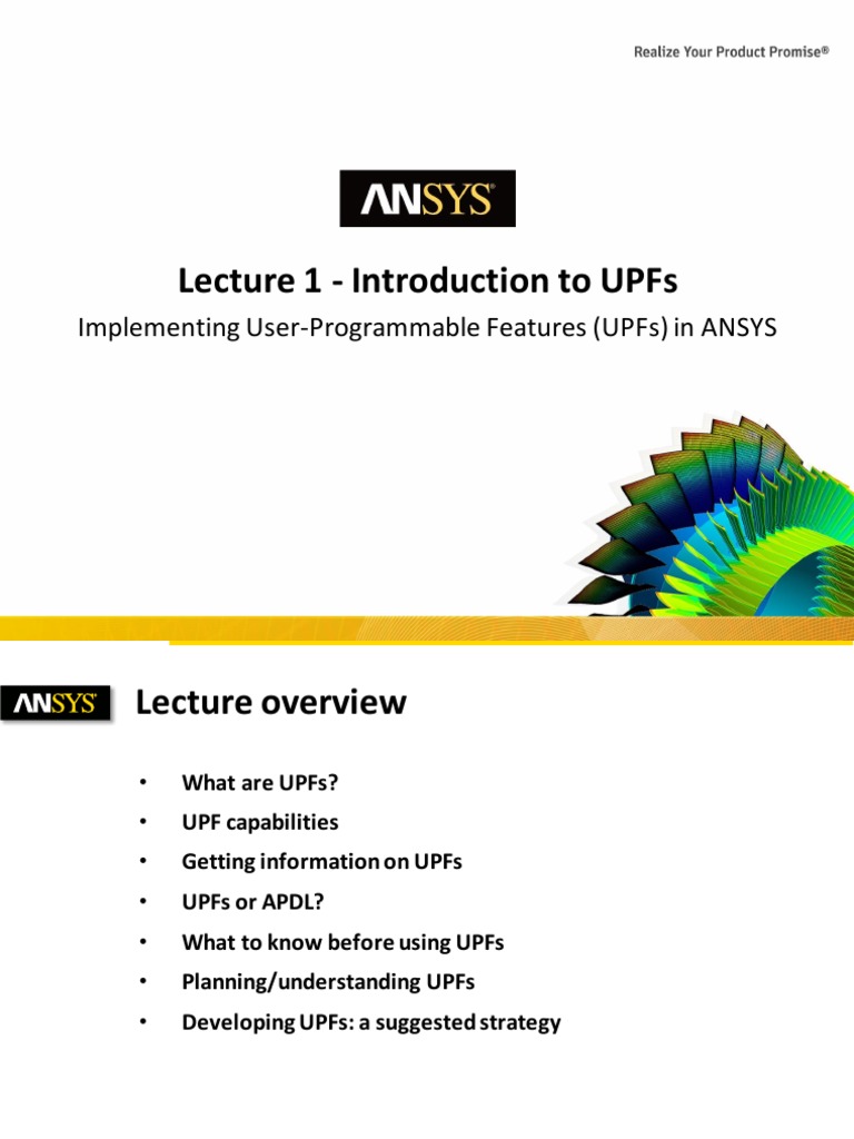 Lecture 1 - Introduction To Upfs: Implementing User-Programmable Features (Upfs) in Ansys | PDF ...