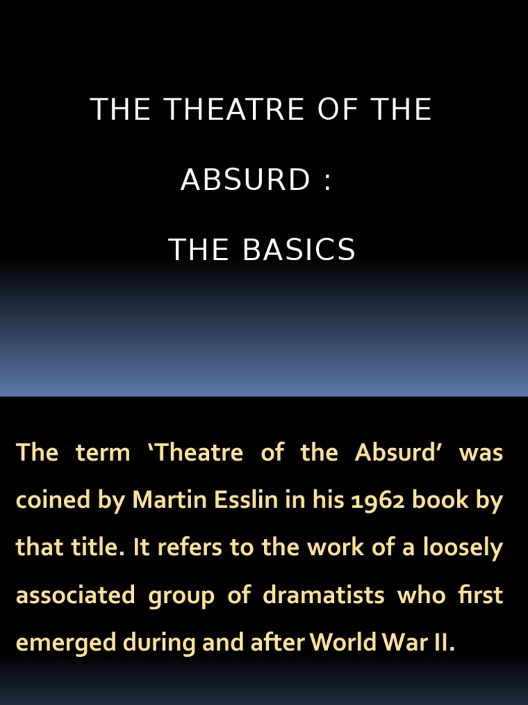 The Theatre of The Absurd: The Basics | PDF | Existentialism ...