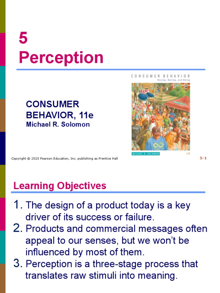 5 Perception: Consumer Behavior, 11E | PDF | Perception | Attention