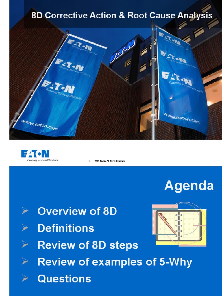 8D Corrective Action & Root Cause Analysis: © 2013 Eaton, All Rights ...
