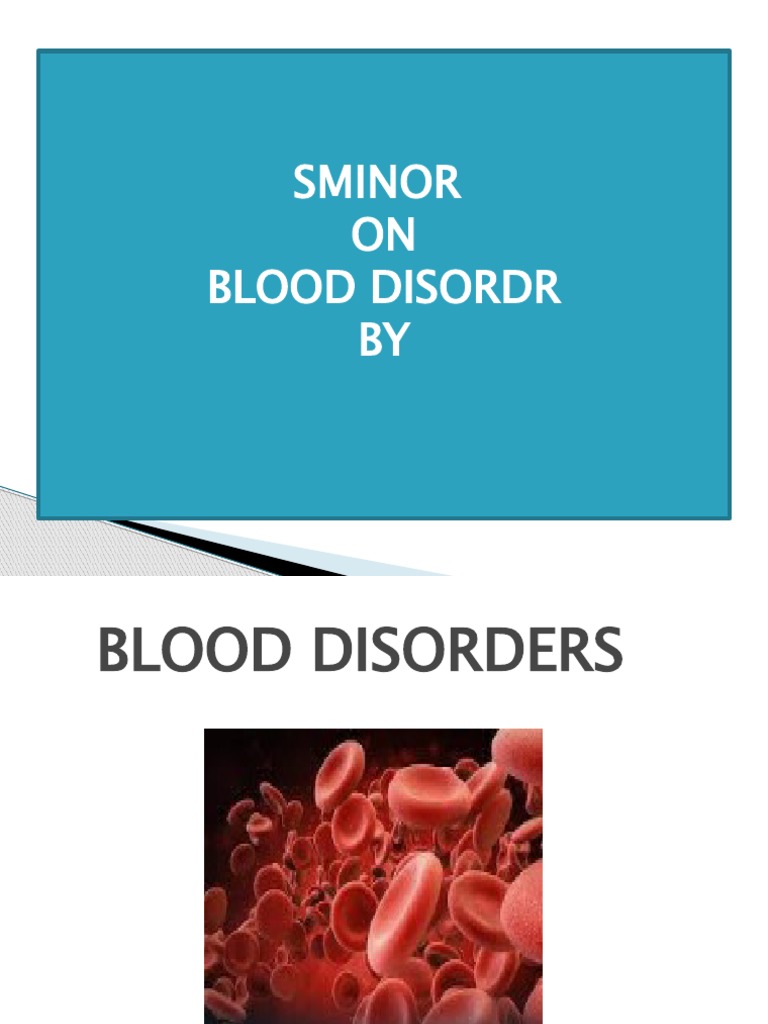Pediatric Blood Disorders Overview | PDF | Haemophilia | Anemia