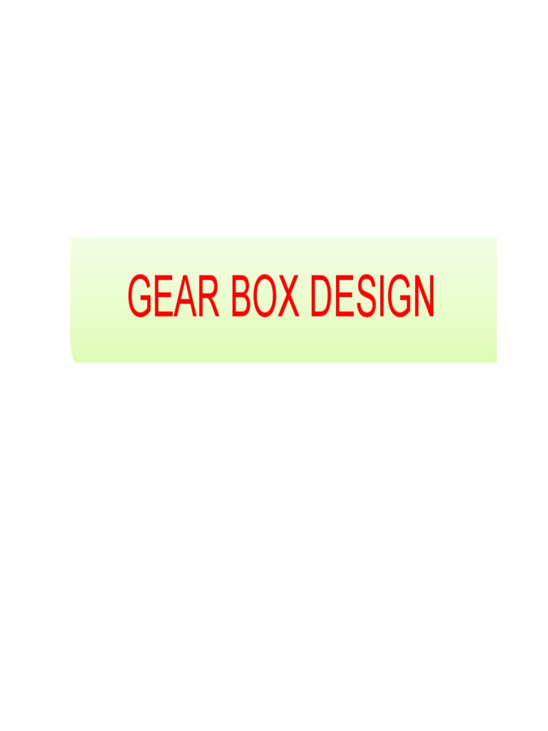 Gear Box Design | PDF | Transmission (Mechanics) | Manufactured Goods