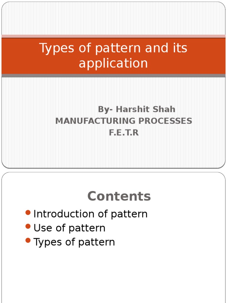 Types of Pattern and Its Application | PDF | Casting | Procedural Knowledge