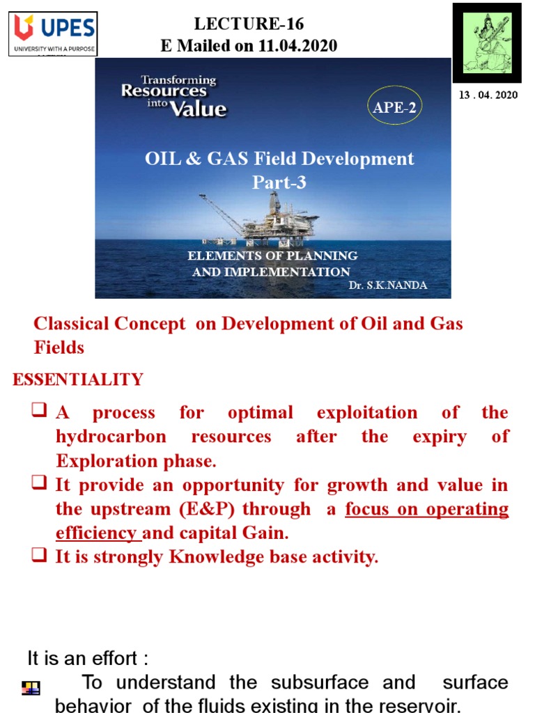 OIL & GAS Field Development Part-3: Lecture-16 E Mailed On 11.04.2020 ...