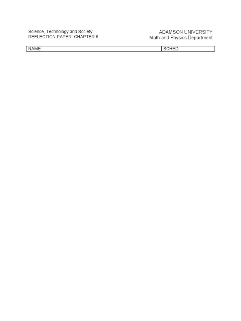 Science, Technology and Society Reflection Paper: Chapter 6 Name: Sched ...