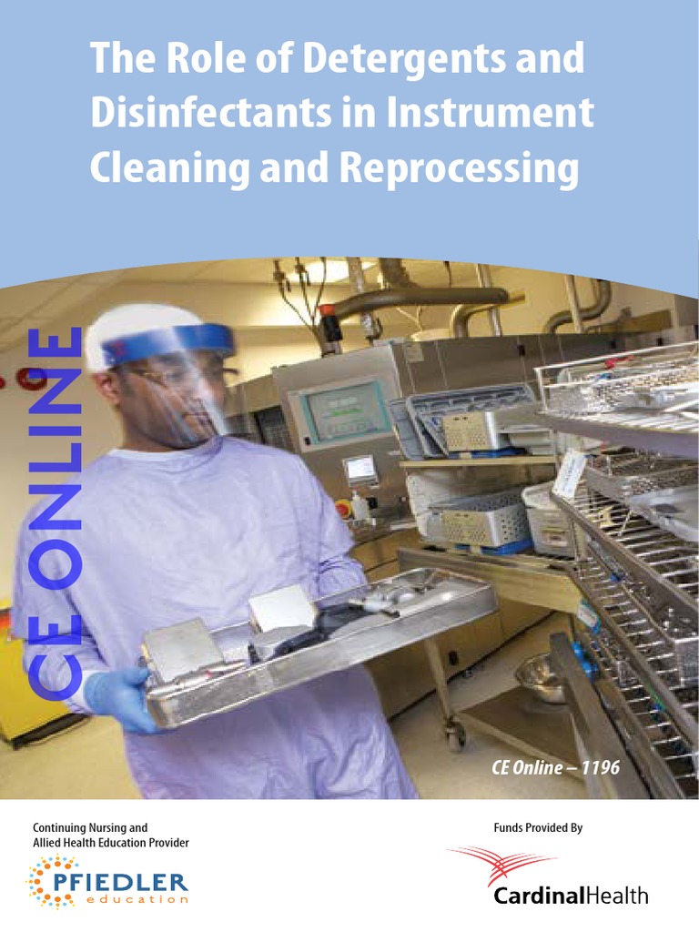 The Role of Detergents and Disinfectants in Instrument Cleaning and ...
