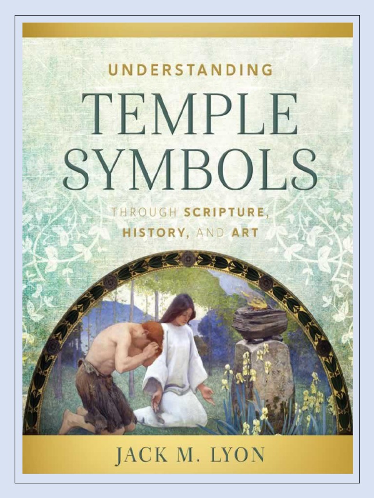 Símbolos del Templo SUD y su Significado | PDF | La unción | Cristo ...