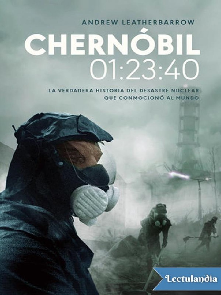 Chernobil 012340 - Andrew Leatherbarrow PDF | PDF | La energía nuclear ...