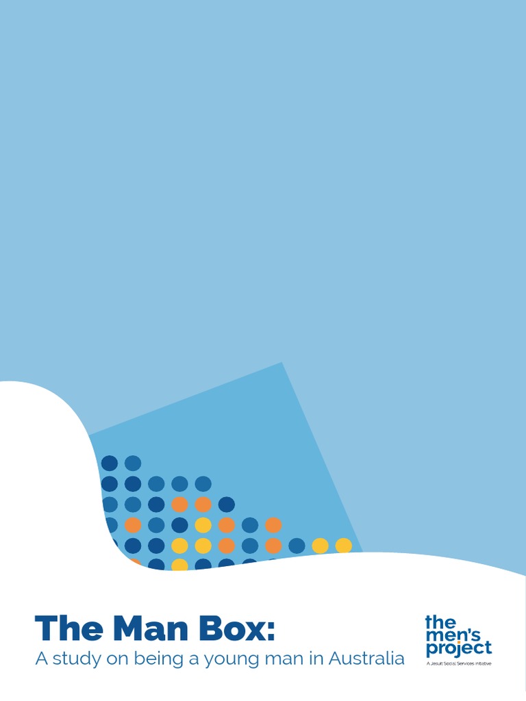 The Man Box A Study On Being A Young Man in Australia PDF | PDF ...