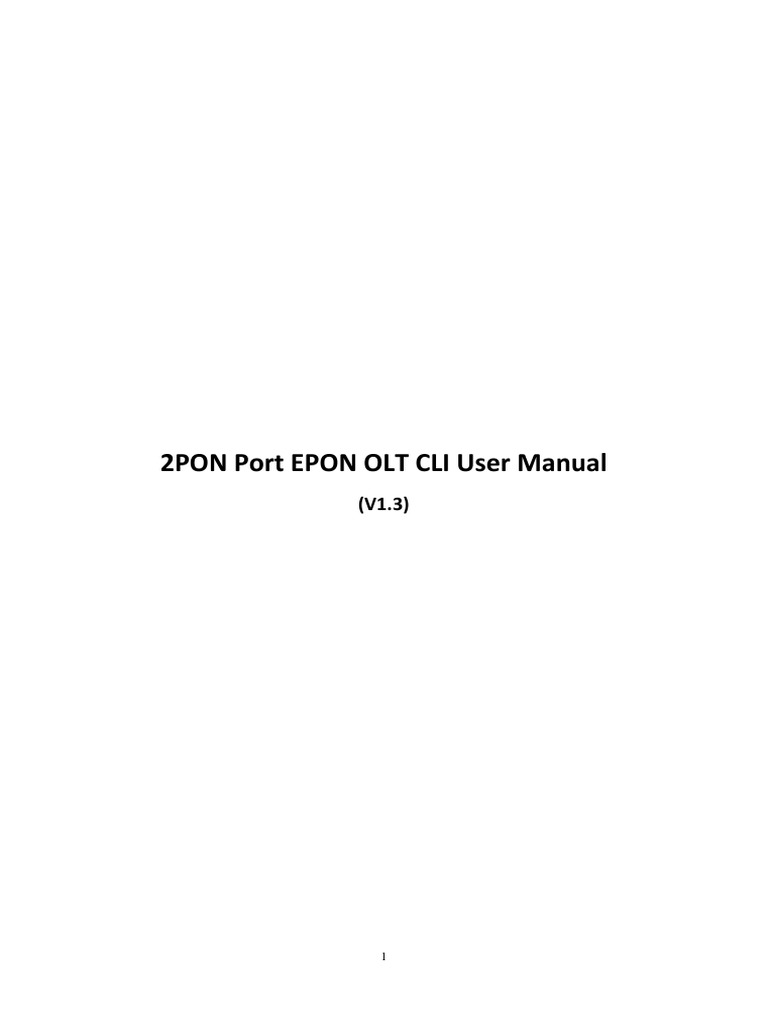 2PON Port OLT CLI User Manual V1.3 20150723 PDF | PDF | Command Line ...