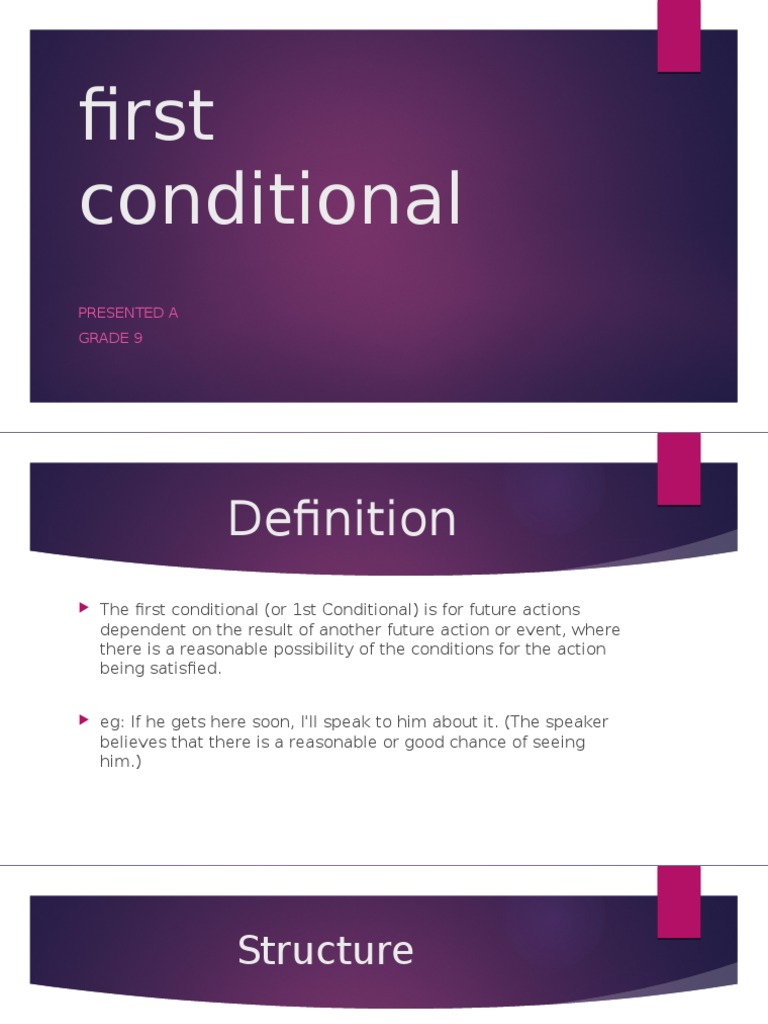 Understanding the First Conditional: Structure, Examples, and Use | PDF