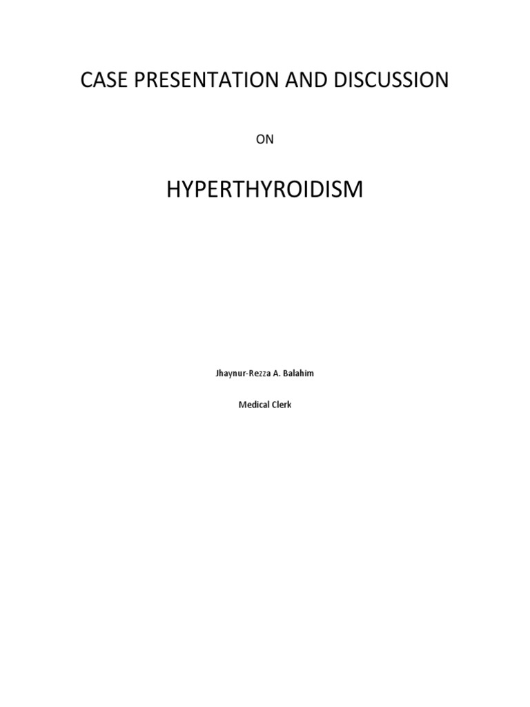 Hyperthyroidism Case Study and Management | PDF | Hyperthyroidism ...