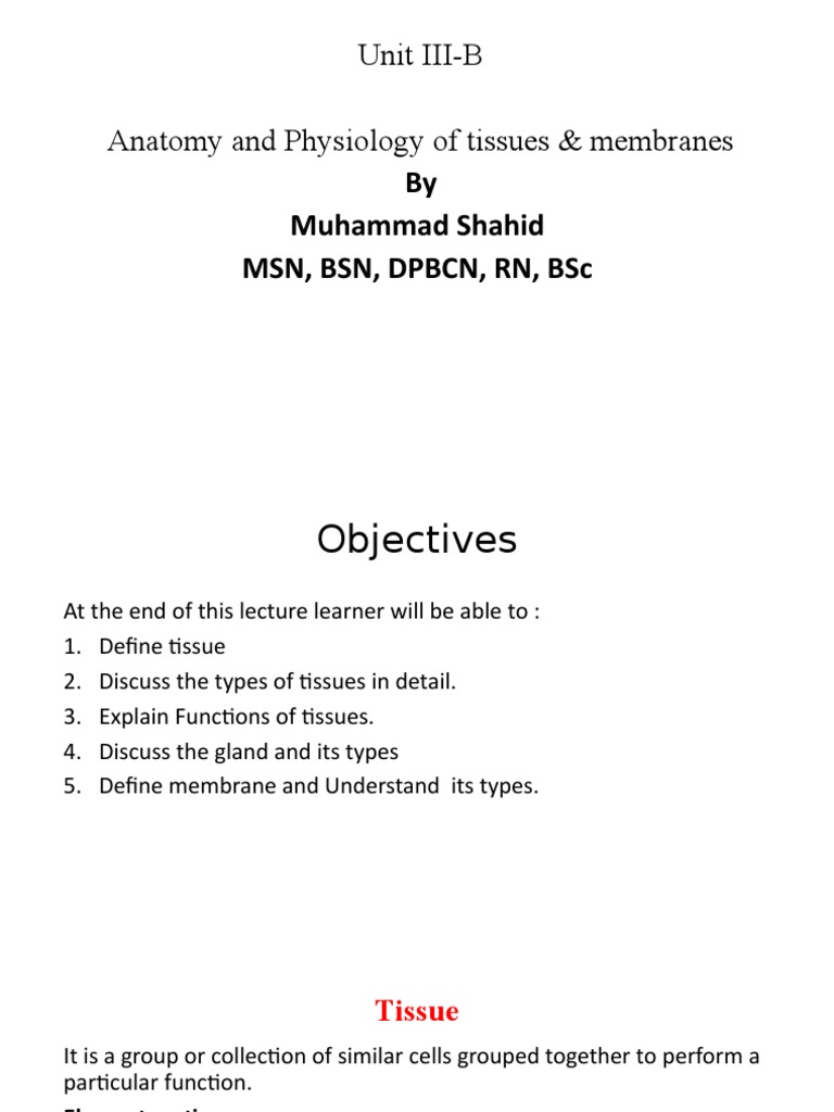 Unit III-B Anatomy and Physiology of Tissues & Membranes: by Muhammad ...