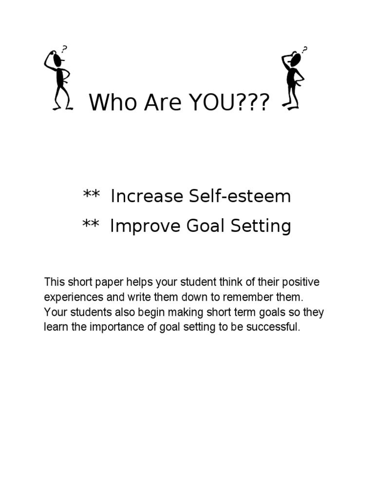 Who Are YOU???: Increase Self-Esteem Improve Goal Setting | PDF | Goal ...